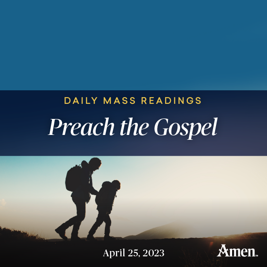 Preach the Gospel - April 25 - Amen