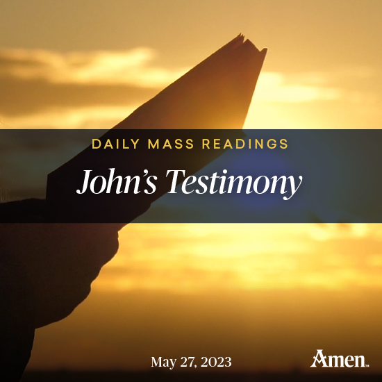 John's Testimony - May 27 - Amen