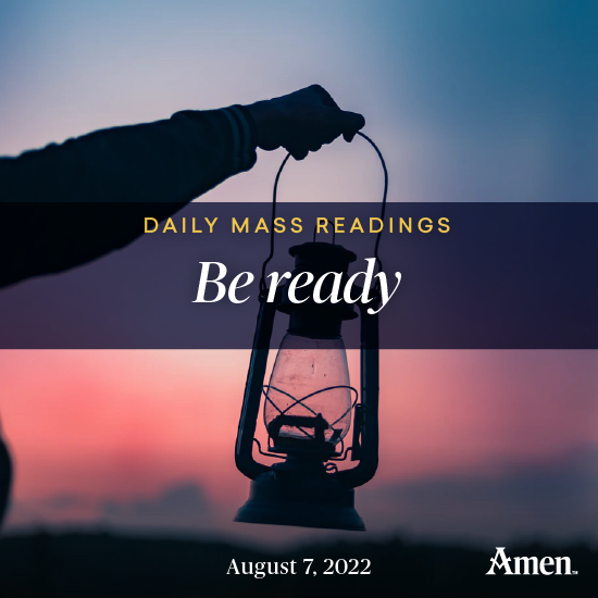Be Ready - August 7 - Amen