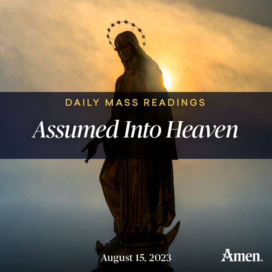 Assumed Into Heaven - August 15 - Amen
