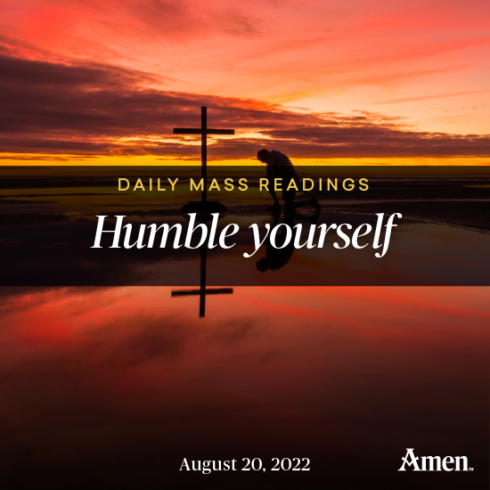 Humble Yourself - August 20 - Amen