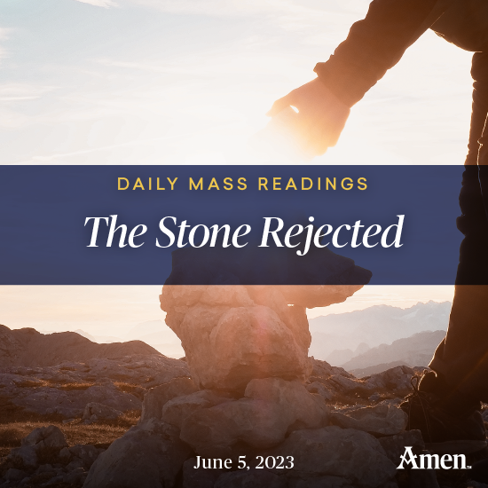 The Stone Rejected - June 5 - Amen