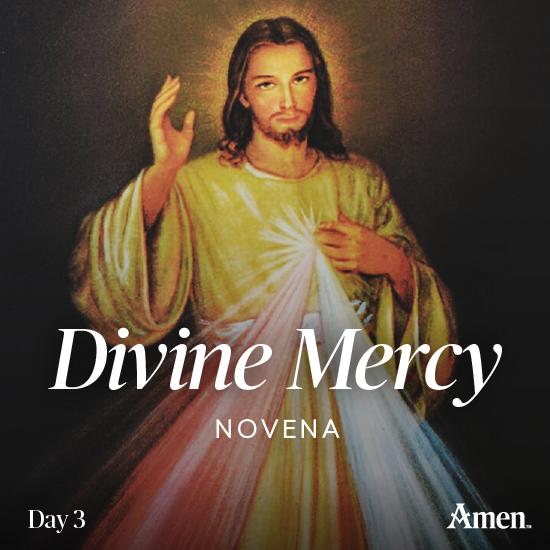 Divine Mercy Novena: Day Three - Amen