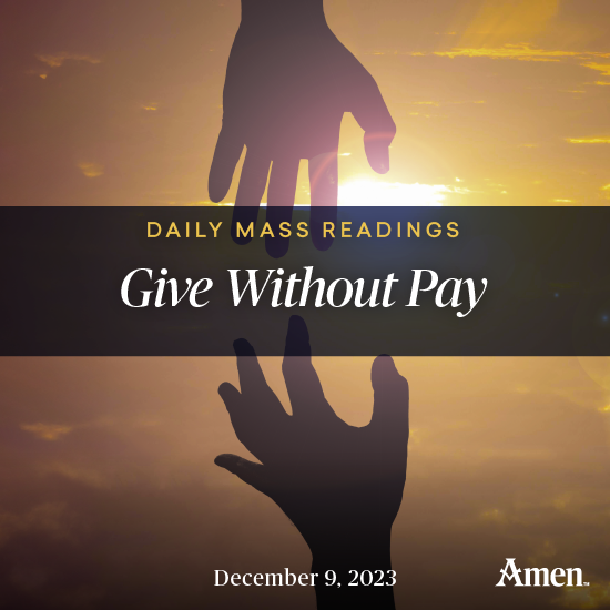 Give Without Pay - December 9 - Amen